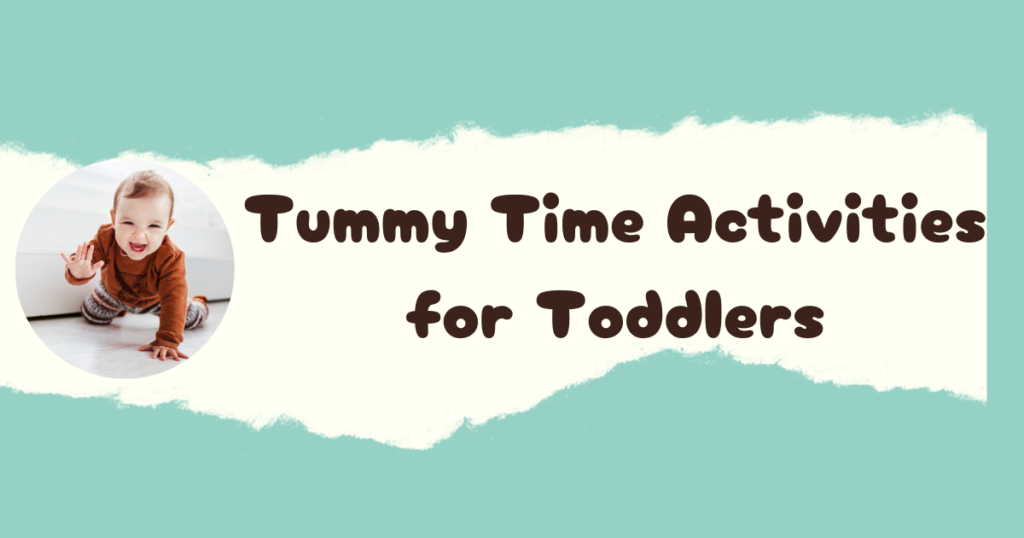 5 Amazing Tummy Time Activities for Stronger Babies - Wellbeing Chemistry